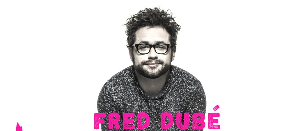 Fred Dubé refuse les compromis en humour - L’Éclaireur Progrès